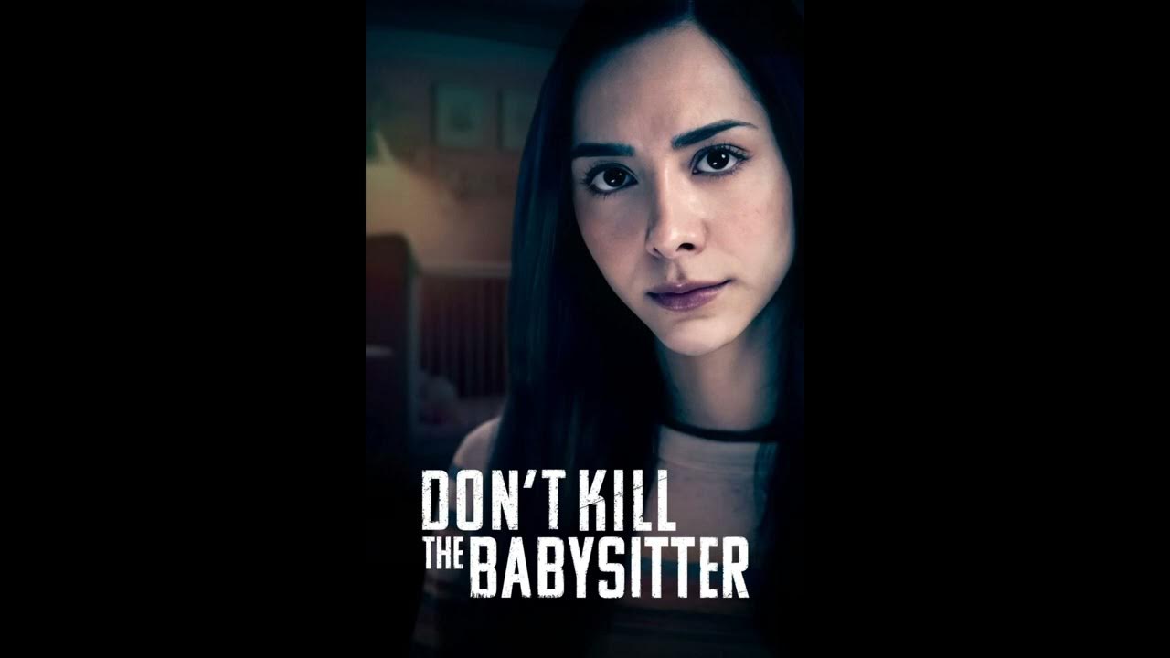 First Look at Lifetime Movie Don't Kill the Babysitter - YouTube