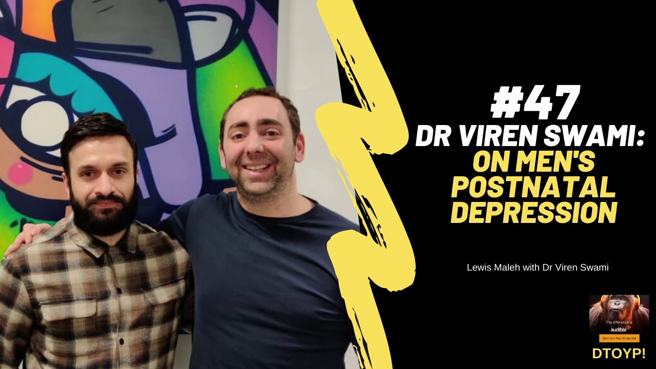 Dr Viren Swami: on men's postnatal depression - YouTube