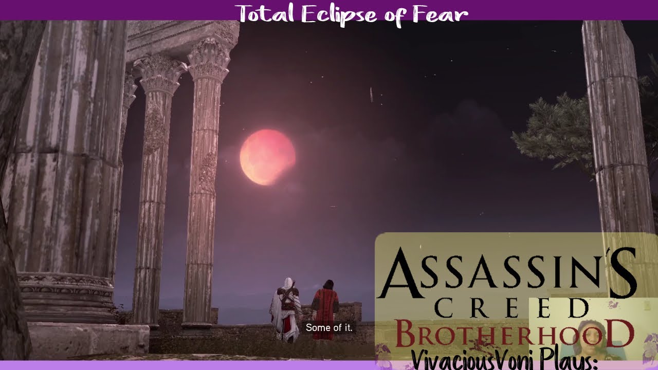 Assassin's Creed Brotherhood: Total Eclipse of Fear (episode 25) - YouTube