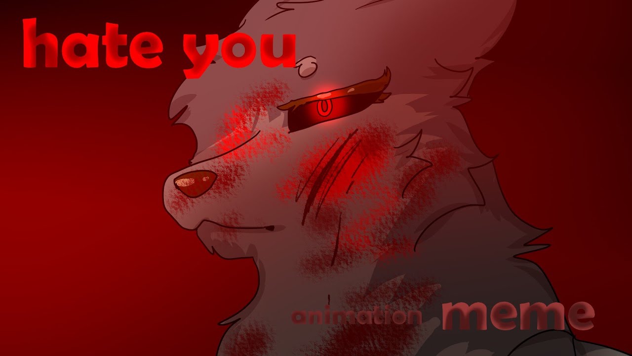 hate you-animation meme - YouTube