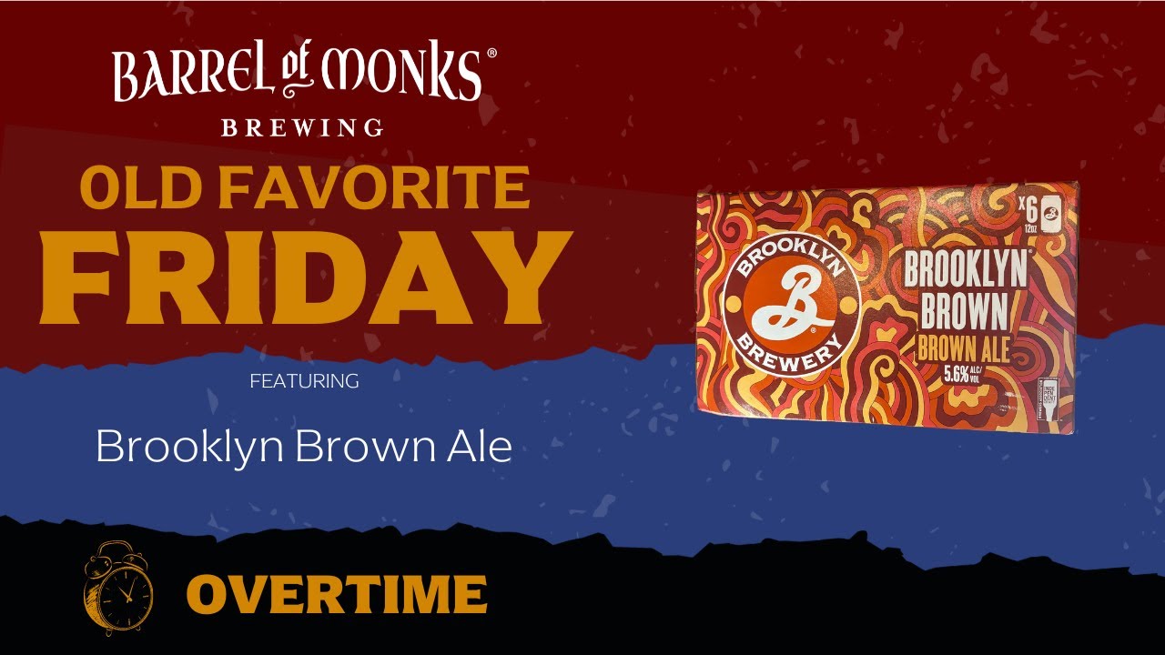 Old Favorite Friday OVERTIME! - Brooklyn Brown Ale #CraftBeerRevival # ...