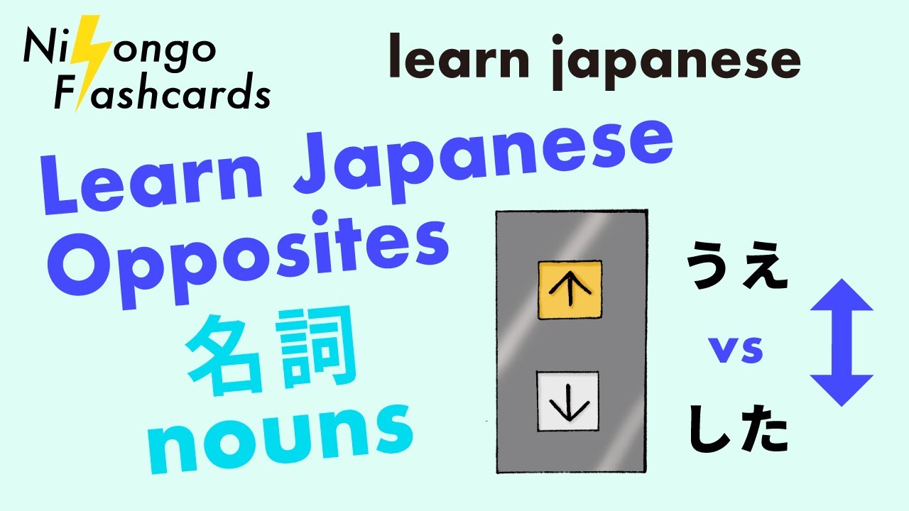 Japanese Noun Opposites Learn Japanese YouTube japanese-noun-opposites-learn-japanese-youtube
