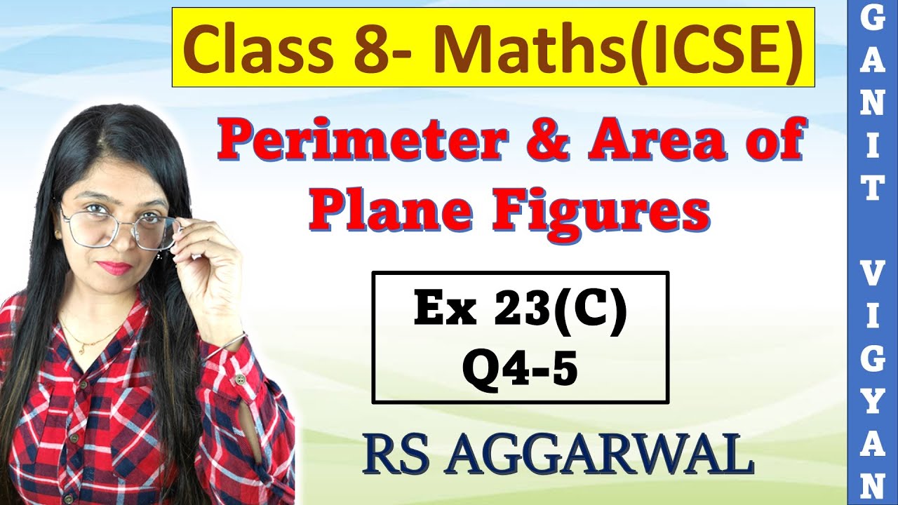 Perimeter and Area of Plane Figures | ICSE class 8 Maths | Ch 23 | Ex ...
