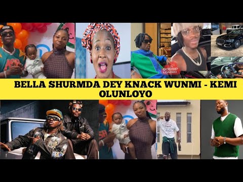 BELLA SHMURDA dey KNACK WUNMI MOHBAD'S WIFE | FIREBOY NEW BENZ ...
