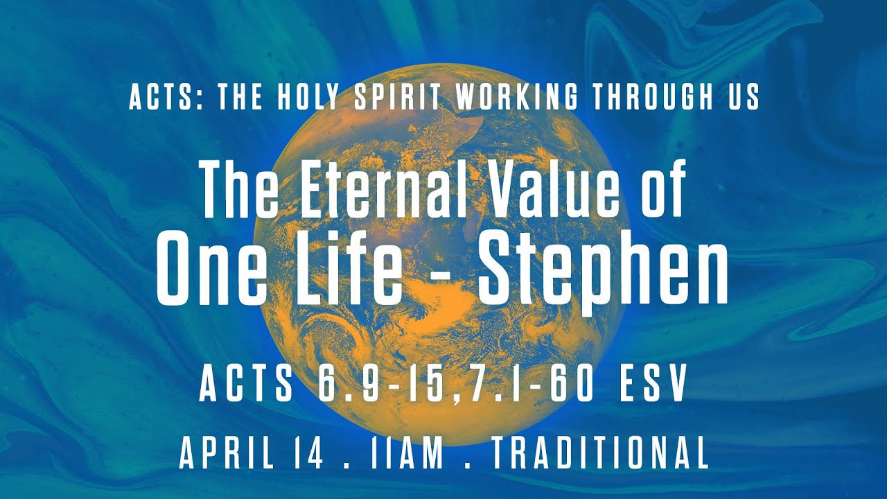 The Eternal Value of One Life - Stephen 11AM - YouTube
