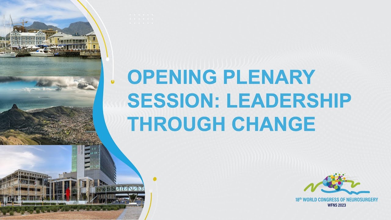OPENING PLENARY SESSION - LEADERSHIP THROUGH CHANGE - YouTube