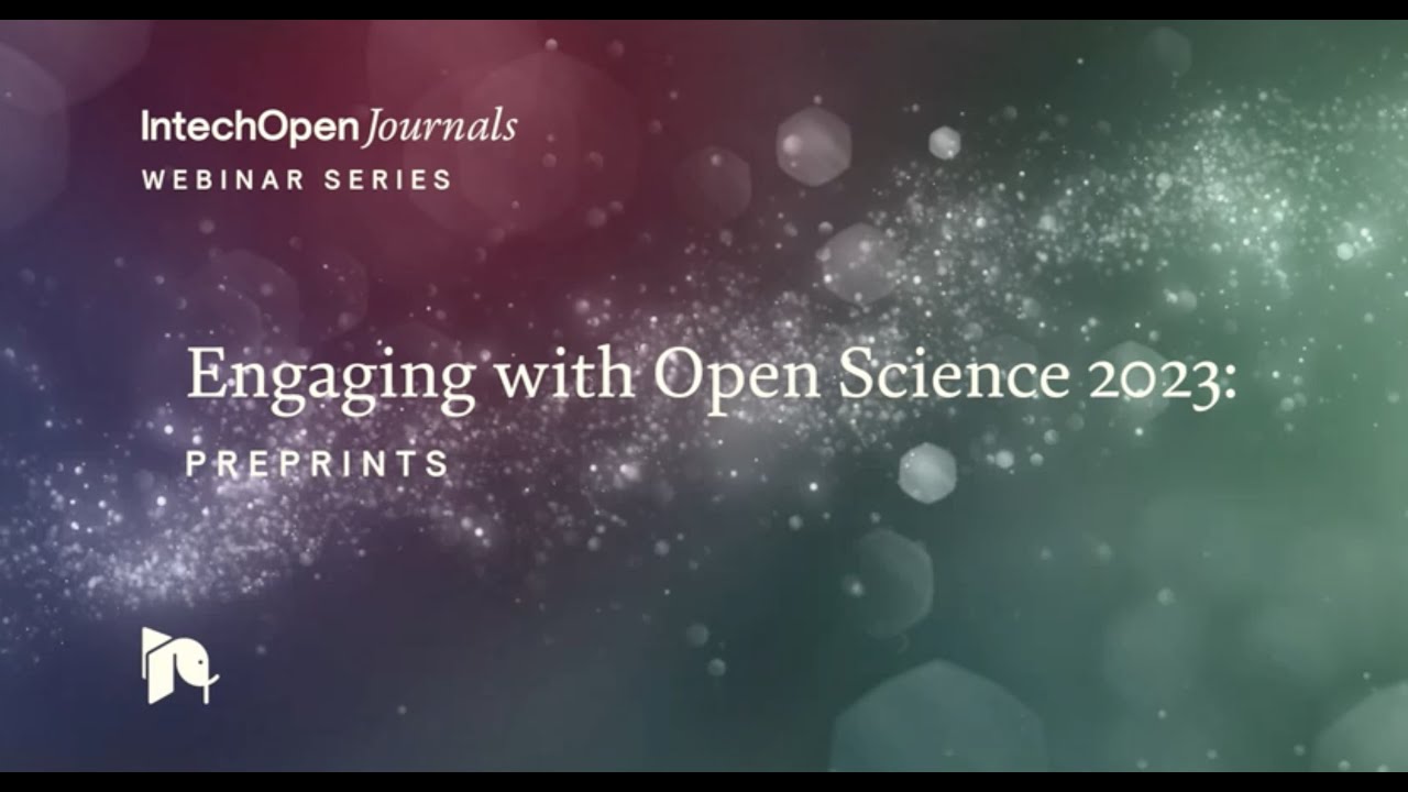 Engaging with Open Science 2023: PREPRINTS - YouTube