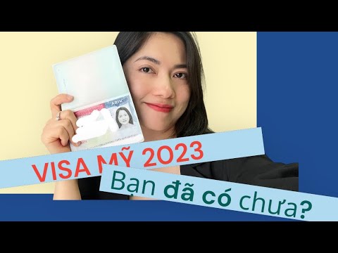 Hướng dẫn cách xin visa du lịch Mỹ mới nhất 2023 | Phỏng vấn visa mỹ |Kinh nghiệm xin visa|Tips ...