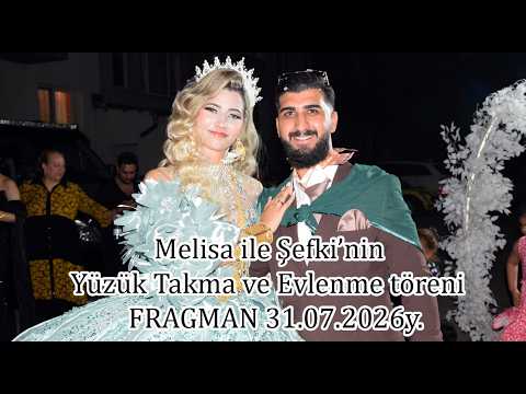 Şefki ile Melisa'nın Yüzük takma ve Evlenme töreni FRAGMAN