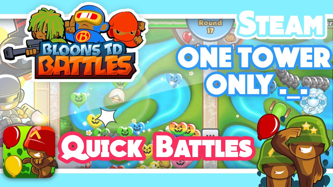 Bloons TD Battles Steam - One Tower Only... - YouTube