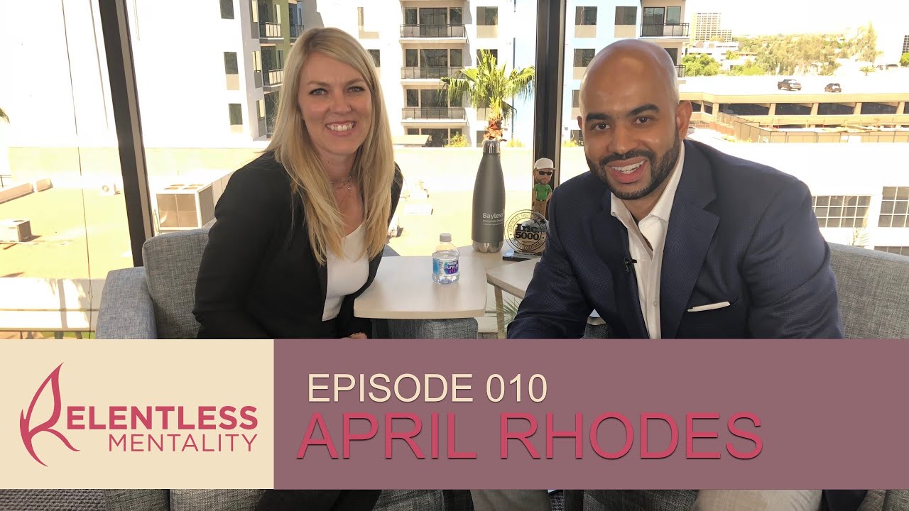 Episode 010 | Relentless Leaders - April Rhodes - YouTube