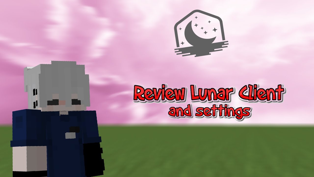 Review lunar client và settings| Lunar Client - YouTube