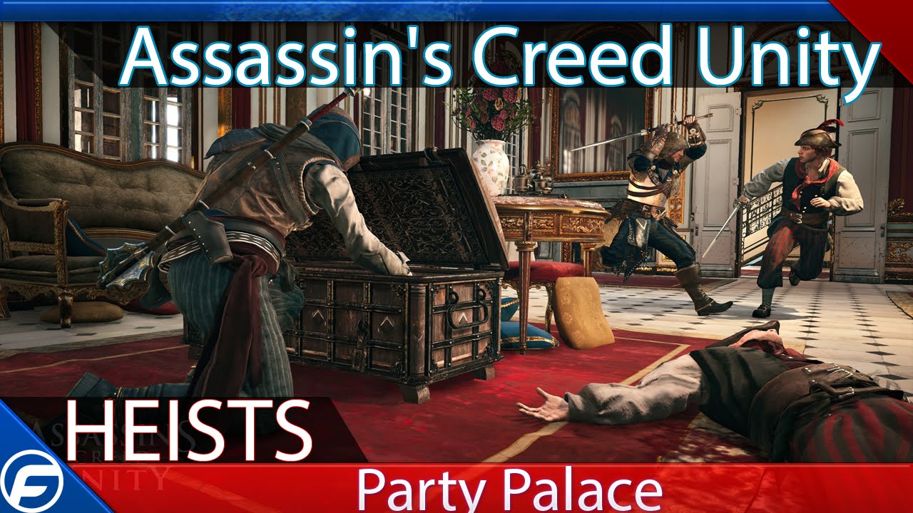 Assassin's Creed Unity Heists - Party Palace - YouTube