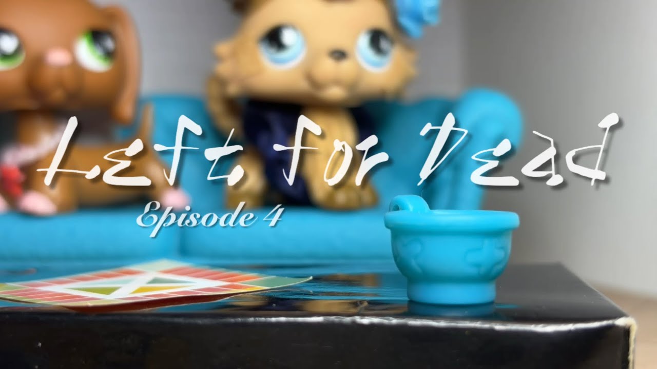 LPS: Left for Dead (Episode 4 ~ The Truth Comes Out) - YouTube