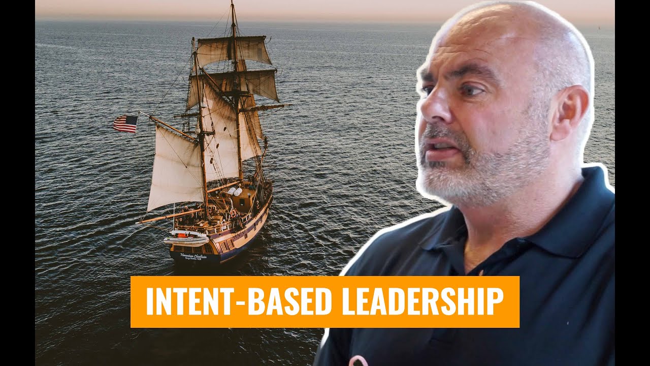 CAPTAINING A SHIP WITH INTENT-BASED LEADERSHIP | BUSINESS MAVERICK ...