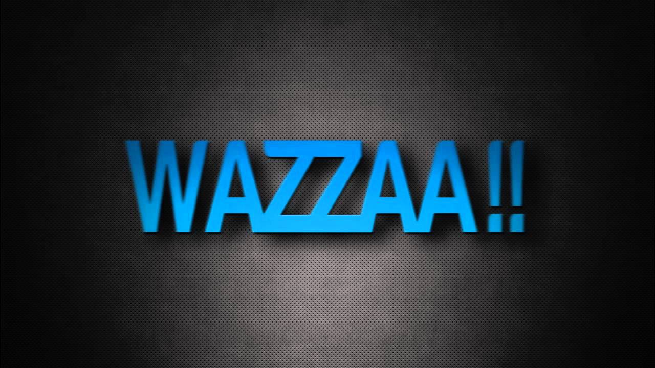 WAZZAA intro - YouTube
