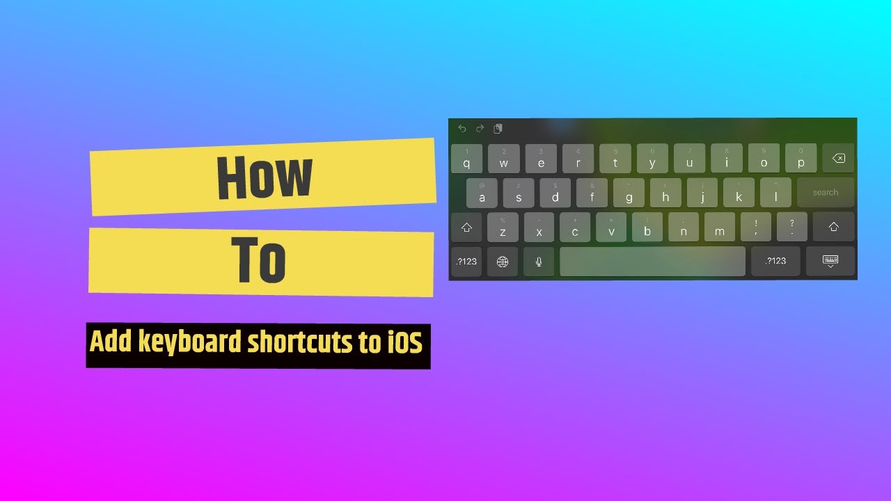 How to add keyboard shortcuts to iOS 13 [Tutorial] - YouTube