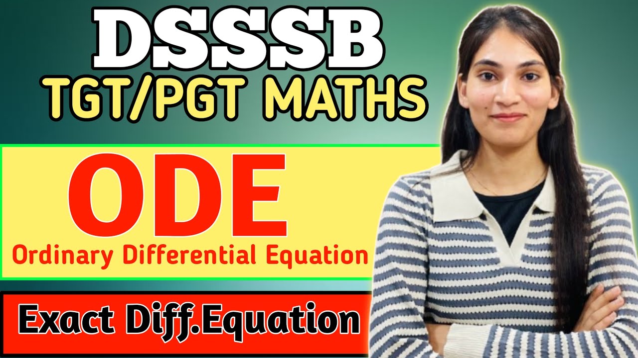 DSSSB TGT/PGT MATHS | ODE( Ordinary Differential Equation) | Exact Differential Equations #dsssb ...