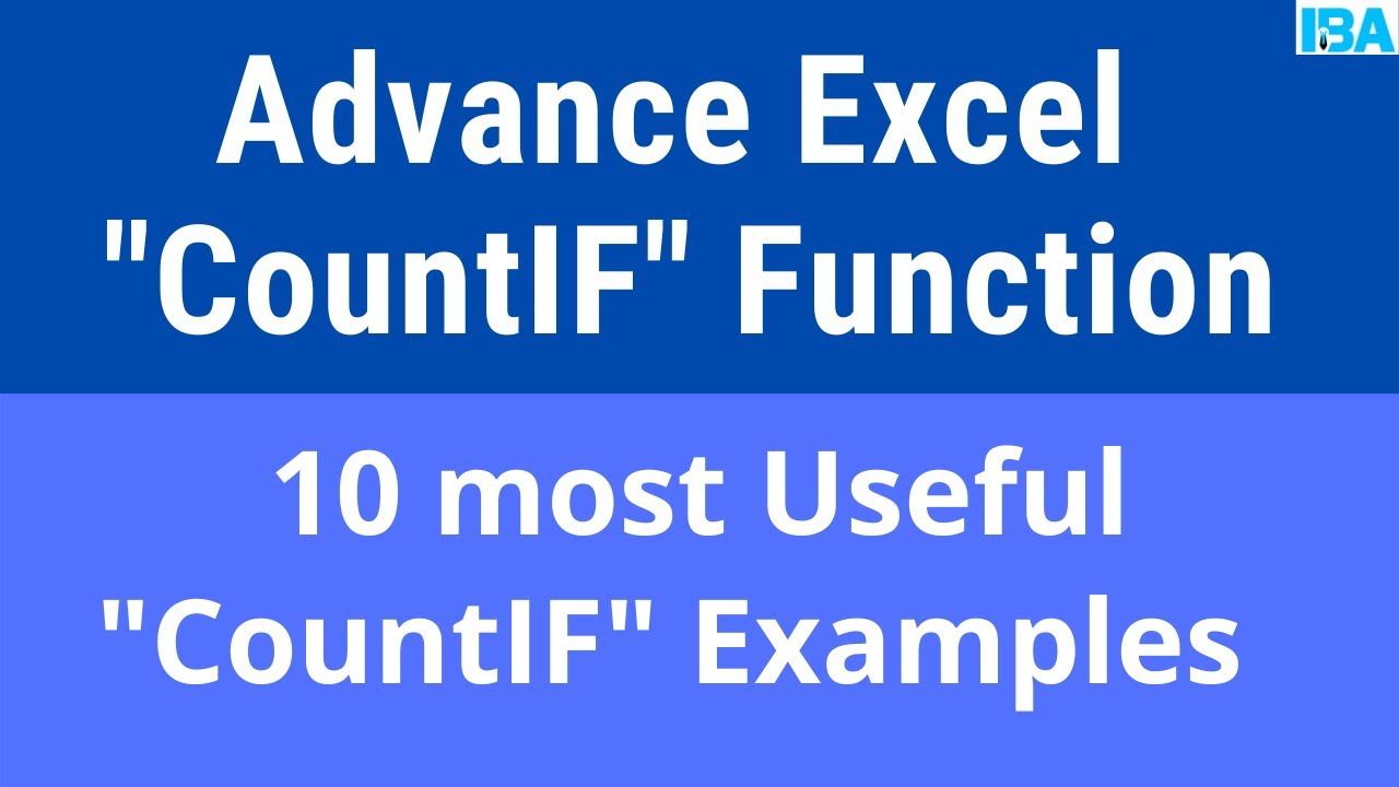 Advance Excel Count IF Function 10 Most Useful Count IF Function Advance Excel Count IF Function 10 Most Useful Count IF Function