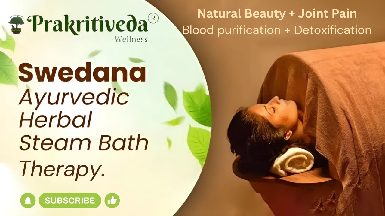 Panchkarma Swedana Ayurvedic Steam Bath Therapy Herbal Steam Bath Treatment And Benefit