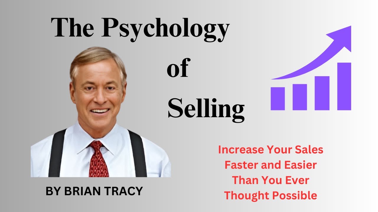 The Psychology of Selling: Mastering the Art of Persuasion by Brian ...