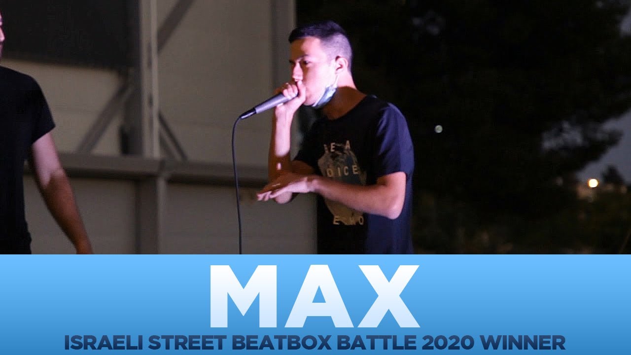 Max | Israeli Street Beatbox Battle 2020 Winner Compilation - YouTube