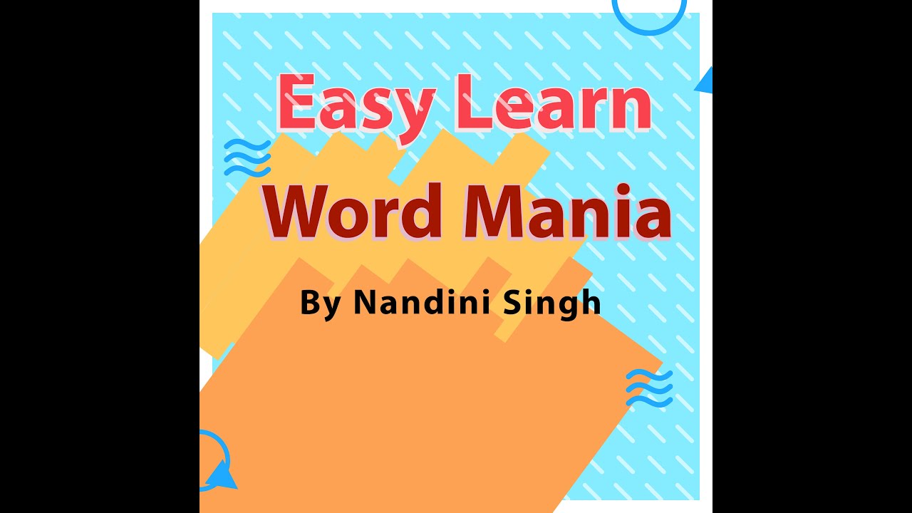 Easy Learn Word Mania Part-1 by Nandini Singh - YouTube