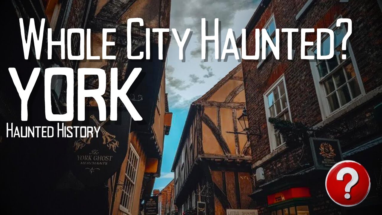 The Whole City Is Haunted?? York's Dark and Eerie History - YouTube