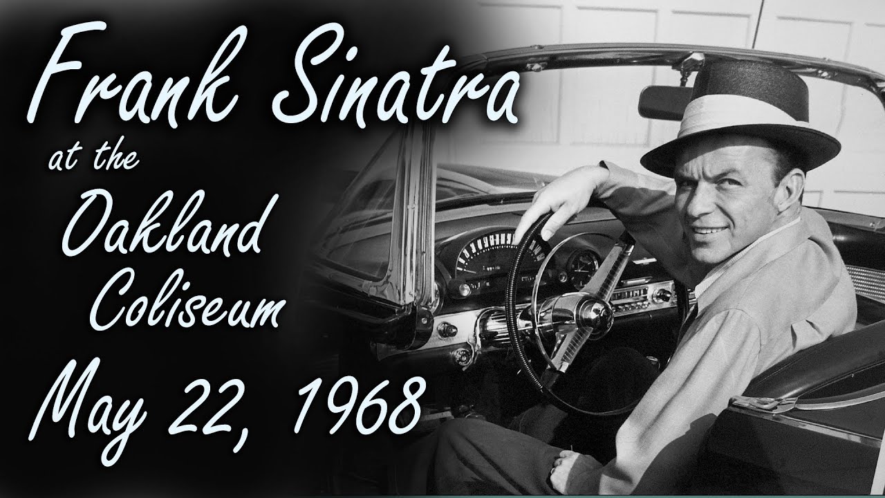 Frank Sinatra live at Oakland Arena May 22, 1968 (Audio soundboard ...