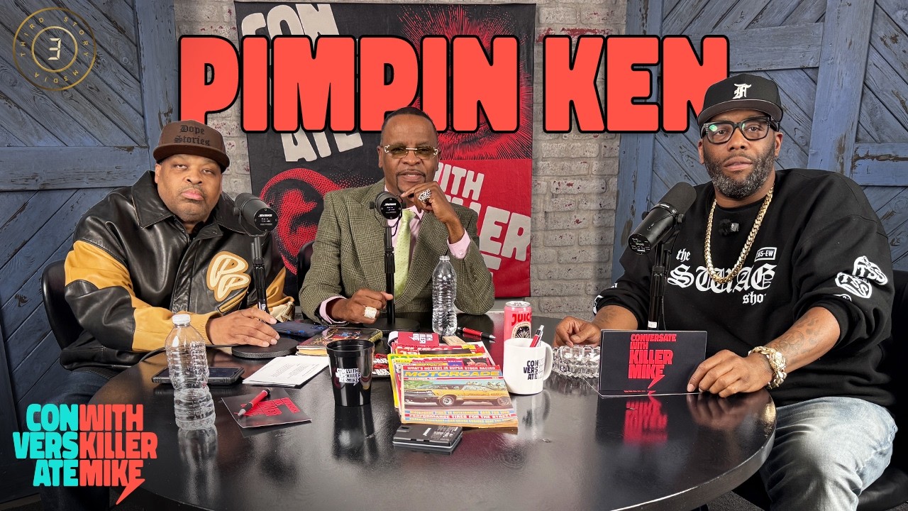 From Pimp to Principles ft. Pimpin’ Ken | Conversate with Killer Mike ...