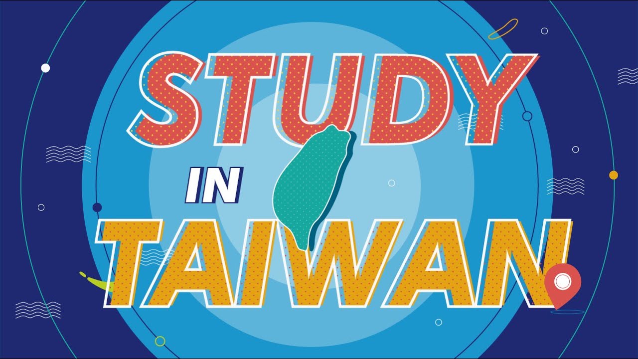 Let's Study in Taiwan to Fulfill Your Dreams - YouTube