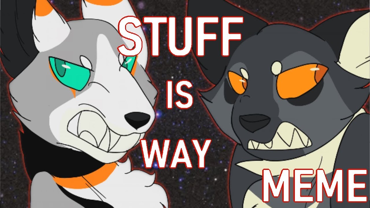 【STUFF IS WAY || COMMISSION || MEME】 - YouTube