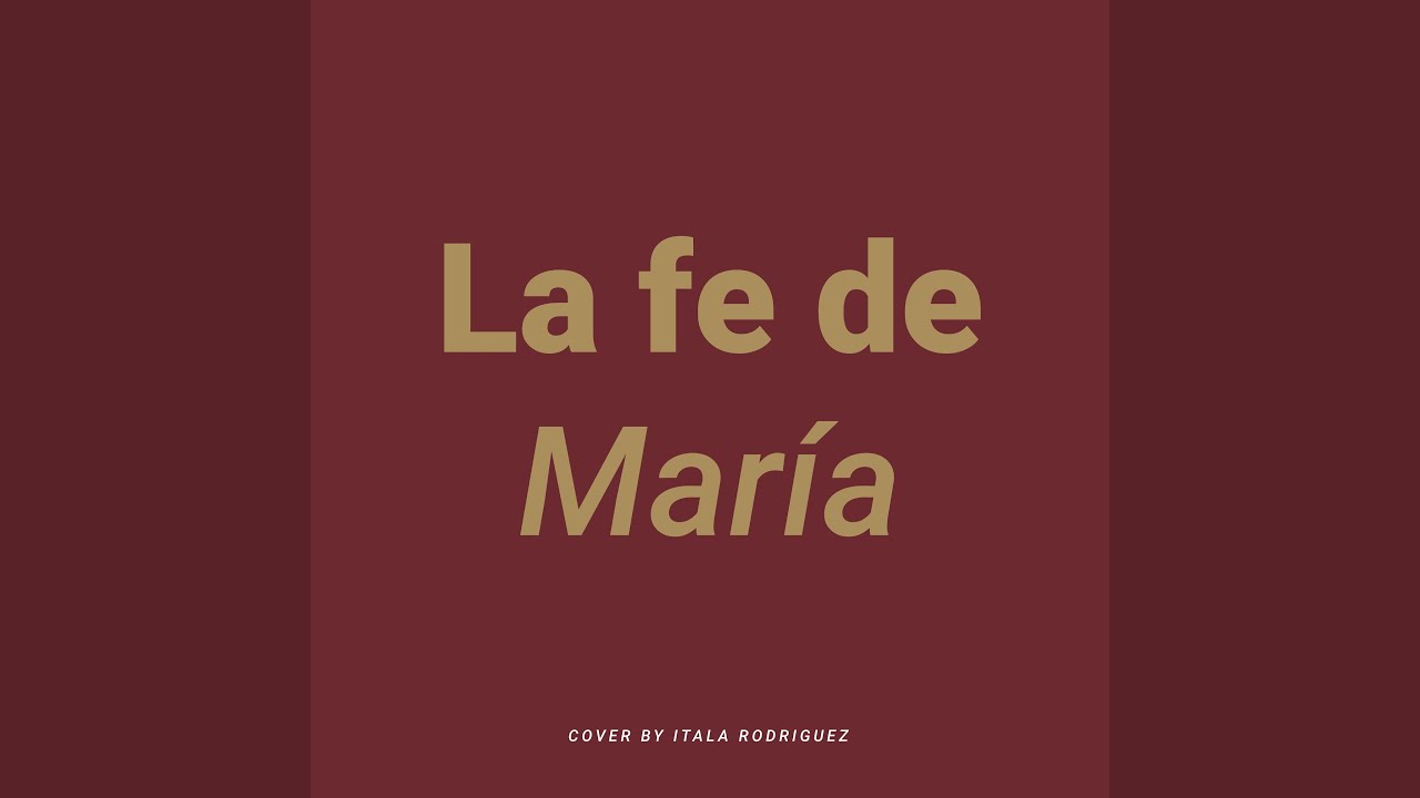 La Fe de María - YouTube