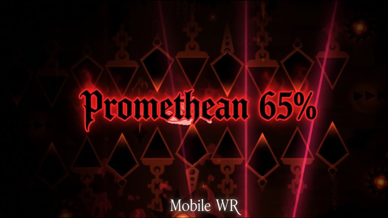 [MOBILE WR] Promethean 65% (Top 113 Demon) // Geometry dash 2.hawk ...