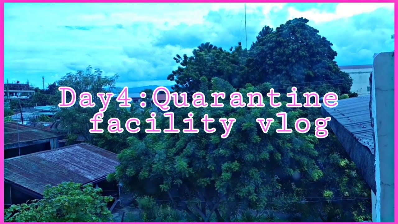 Day 4 |Quarantine facility - YouTube