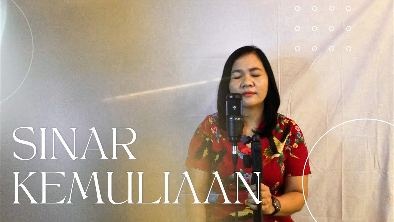 Sinar Kemuliaan-Mu Bapa cover by Iman Pentakosta - YouTube