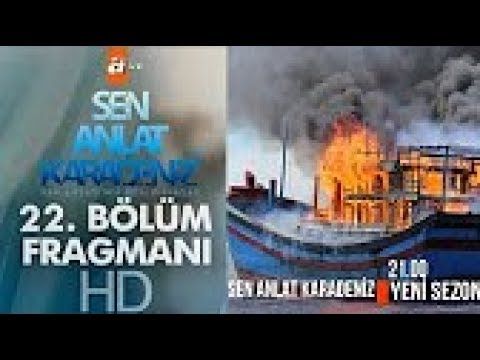 Sen Anlat Karadeniz 22.Bölüm Fragmanı Yeni Sezon