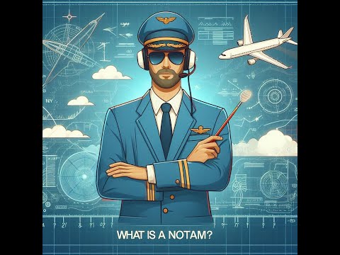 What is a NOTAM in Aviation? | Why Pilots Need This Important Information