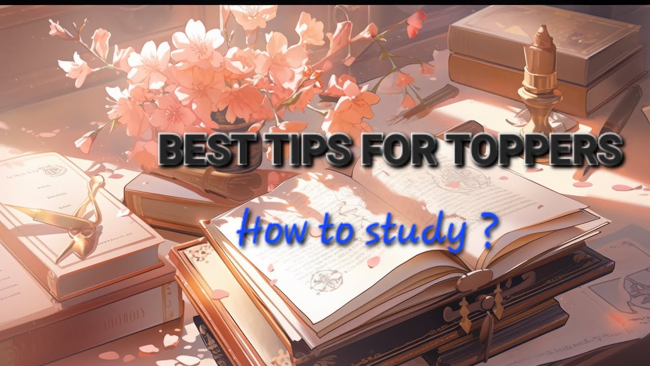 How to study|Toppers's preparation| tips#video #tips #advise - YouTube