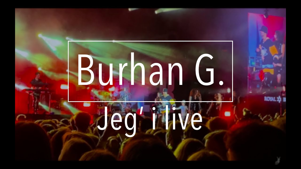 Burhan G - Jeg' i live, Live Tivoli - 4K - YouTube