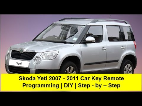 Skoda Yeti 2007 - 2015 Car Key Remote Programming | DIY | Step - by ...