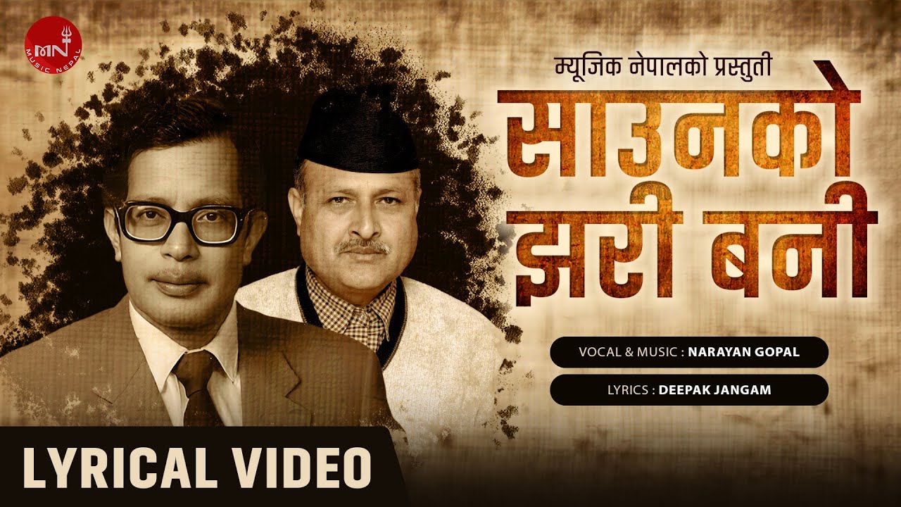 Saunko Jhari Bani - Narayan Gopal | Deepak Jangam | Lyrical Video ...