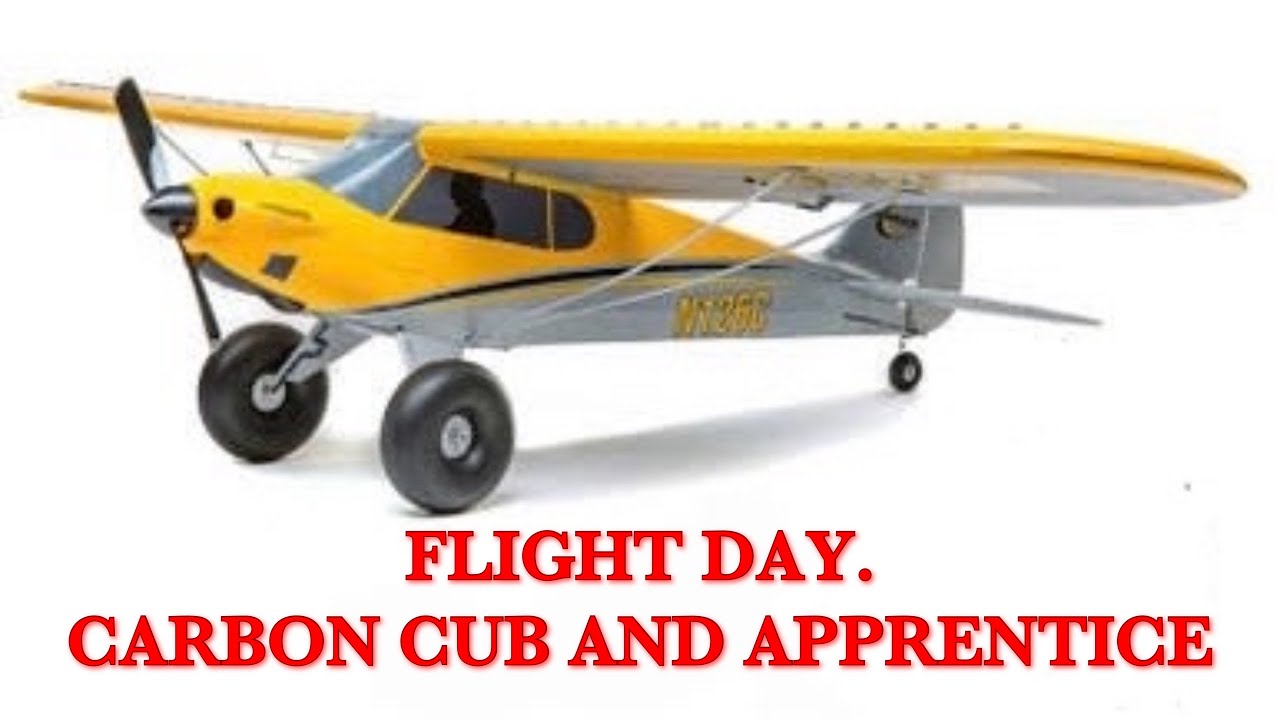 FLIGHT DAY with the carbon cub S2, and STS apprentice - YouTube