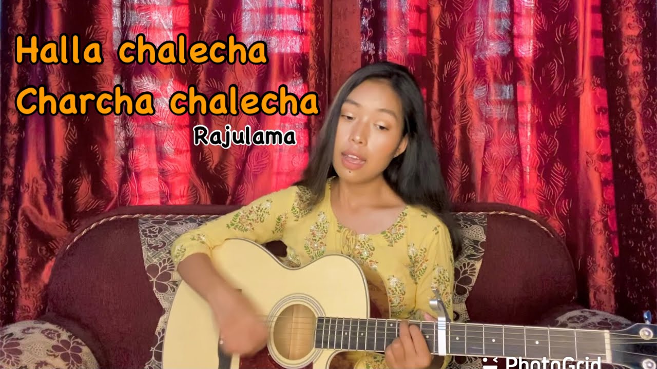 Halla chalecha rajai charcha chalecha female Raju lama|kasari ma vulchu ...