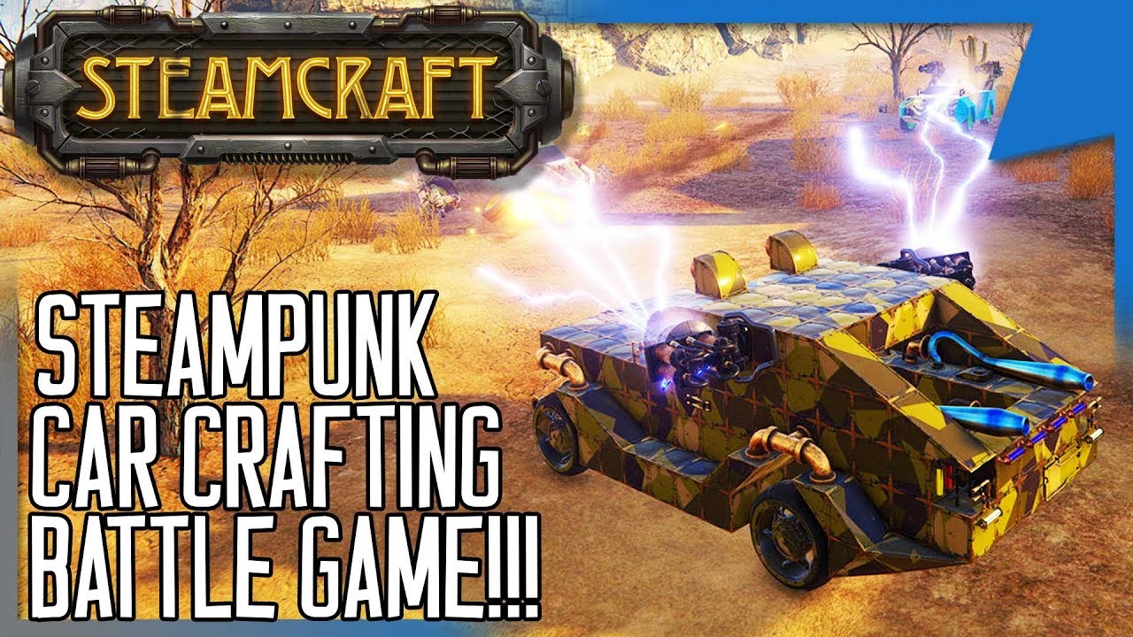 STEAMPUNK VEHICLE BUILDING BATTLE GAME! | Steamcraft Gameplay/Let's ...