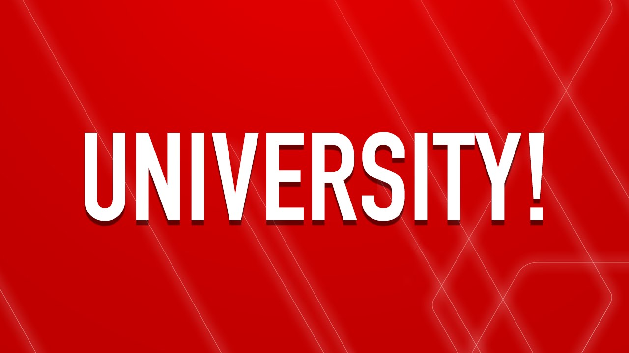 UNIVERSITY! - YouTube