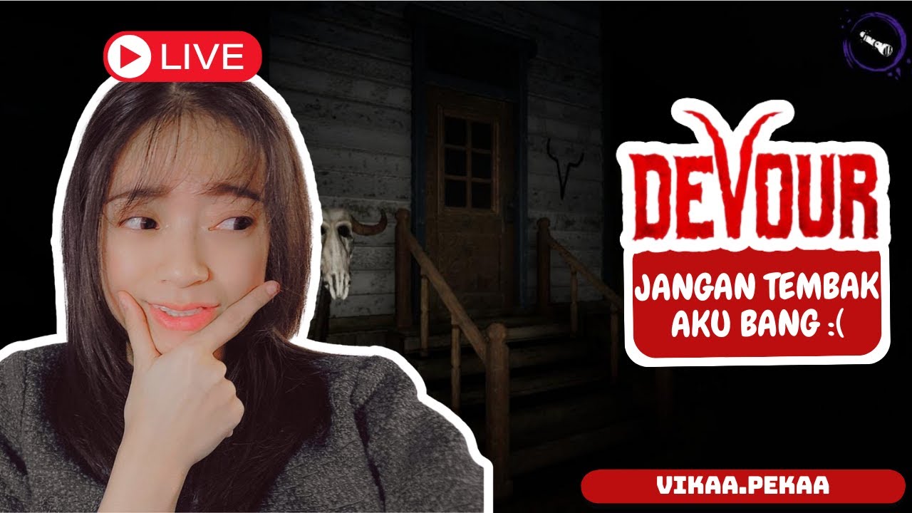 [LIVE] HORROR LAGI HORROR LAGI :)) JANTUNG COPOT WAK - Devour Indonesia #devour - YouTube