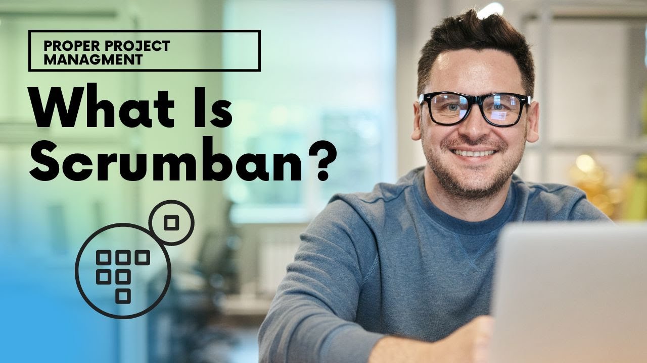 What Is Scrumban? [All You Need To Know] - YouTube