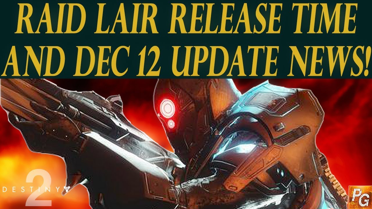 Destiny 2 News: Raid Lair Release Time, Dec. 12 Update Details, Faction ...