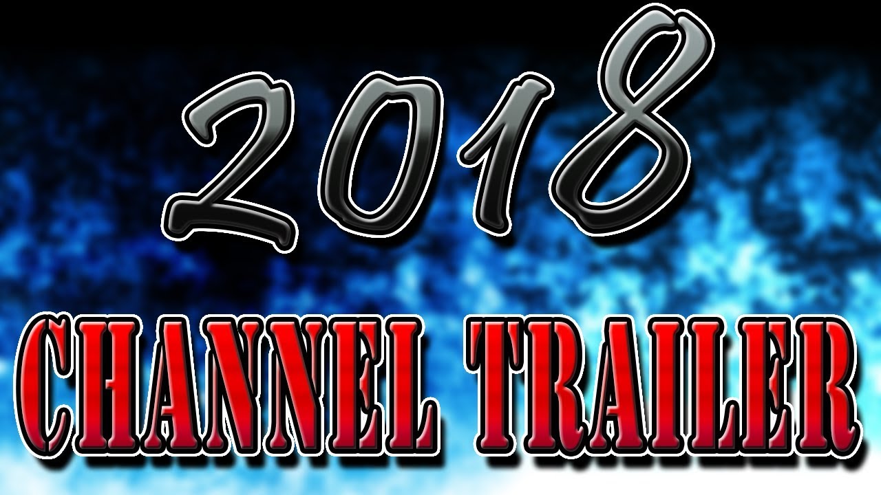 Channel Trailer [2018] - YouTube
